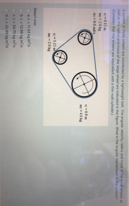 Solved A system of three wheels are connected by a | Chegg.com