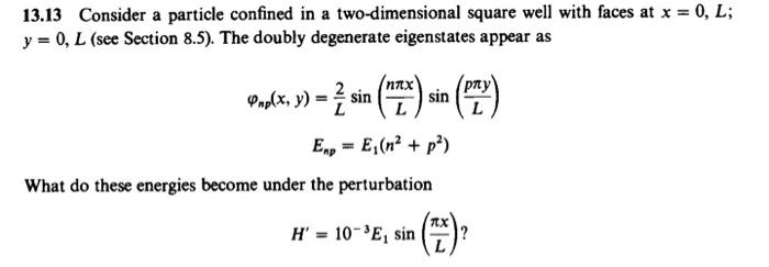 Solved 13.13 Consider a particle confined in a | Chegg.com