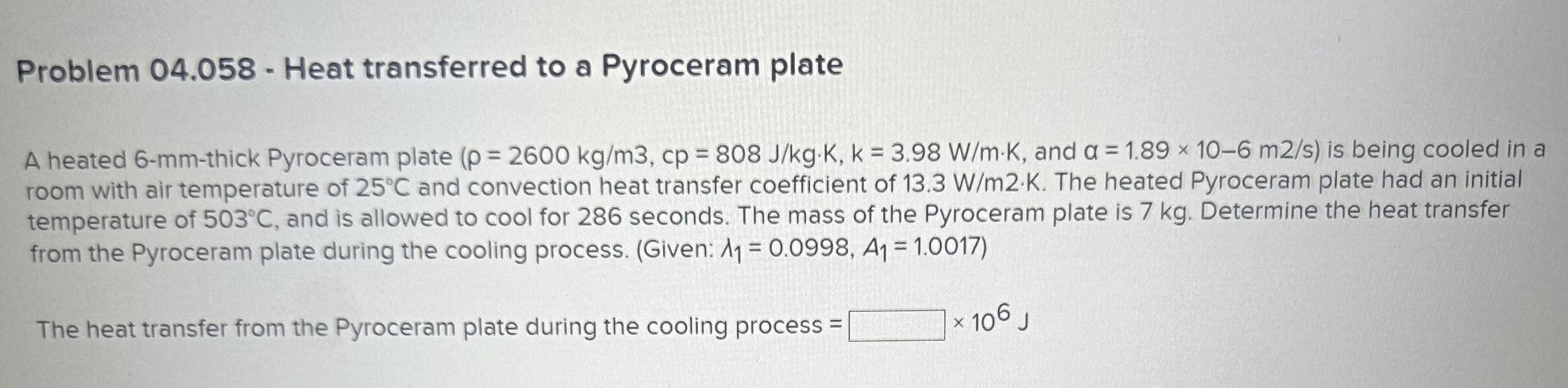 Solved Problem 04.058 - ﻿Heat transferred to a Pyroceram | Chegg.com