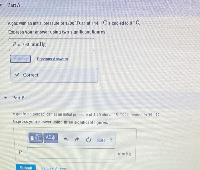 Solved 7 Part A A gas with an initial pressure of 1200 Torr | Chegg.com