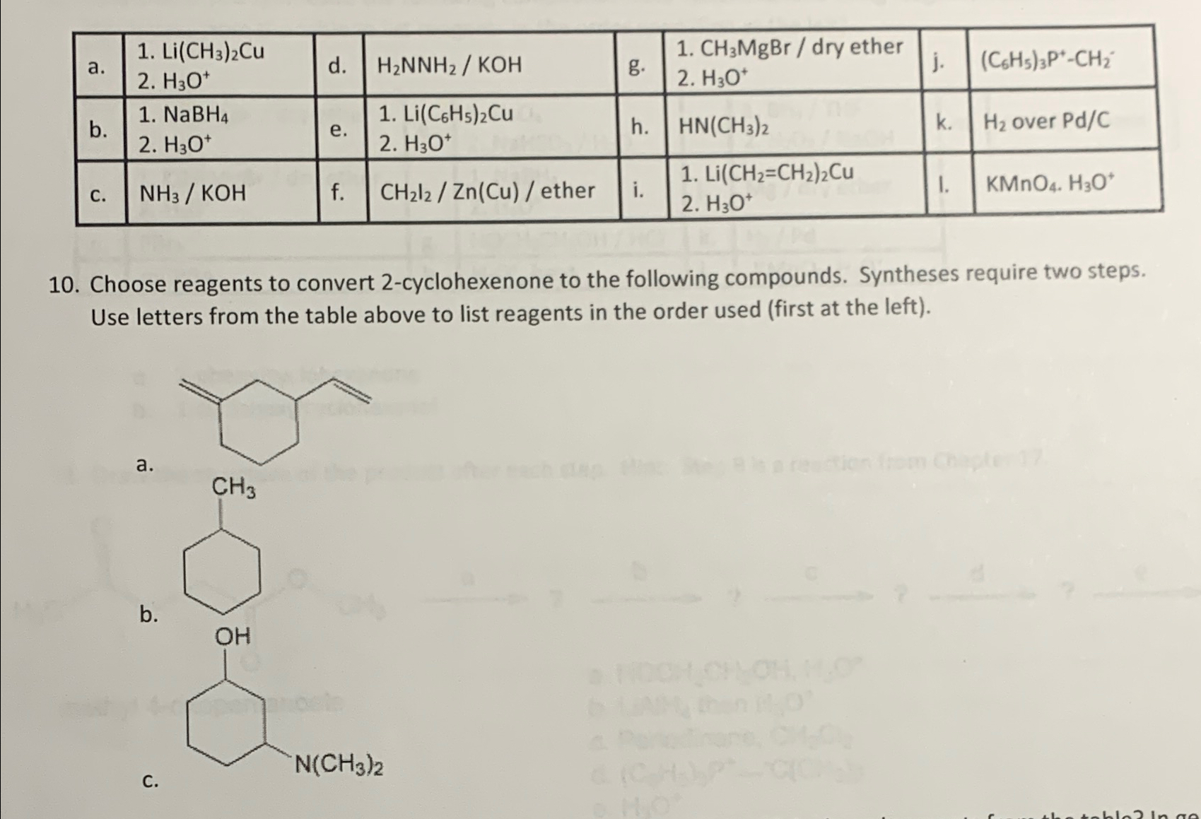 Solved Choose reagnts to convert 2-cyclohexenone to the | Chegg.com Solved Choose reagnts to convert 2-cyclohexenone to the | Chegg.com