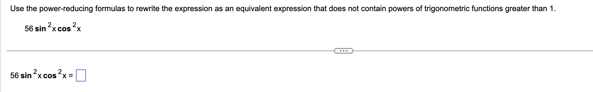 Solved Use the power-reducing formulas to rewrite the | Chegg.com