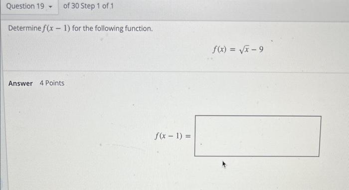 Solved Determine f(x−1) for the following function. f(x)=x−9 | Chegg.com