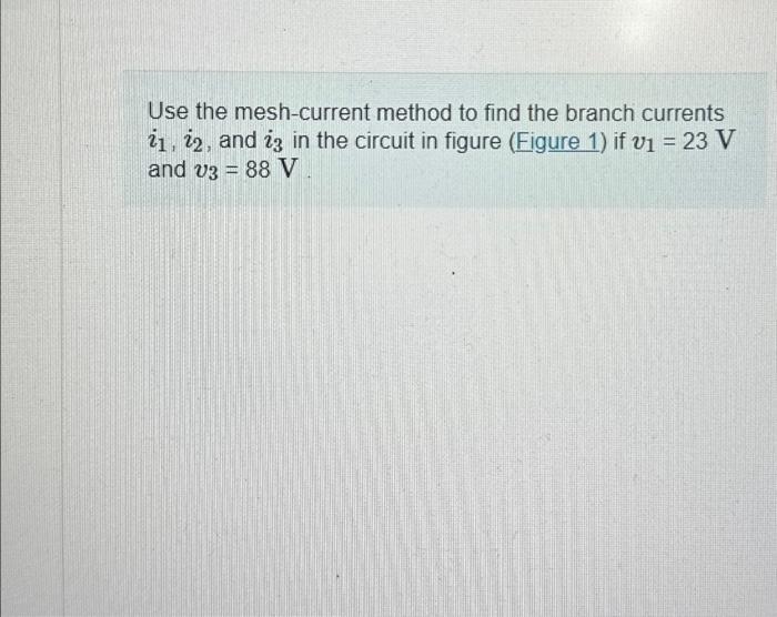 Solved Use the mesh-current method to find the branch | Chegg.com