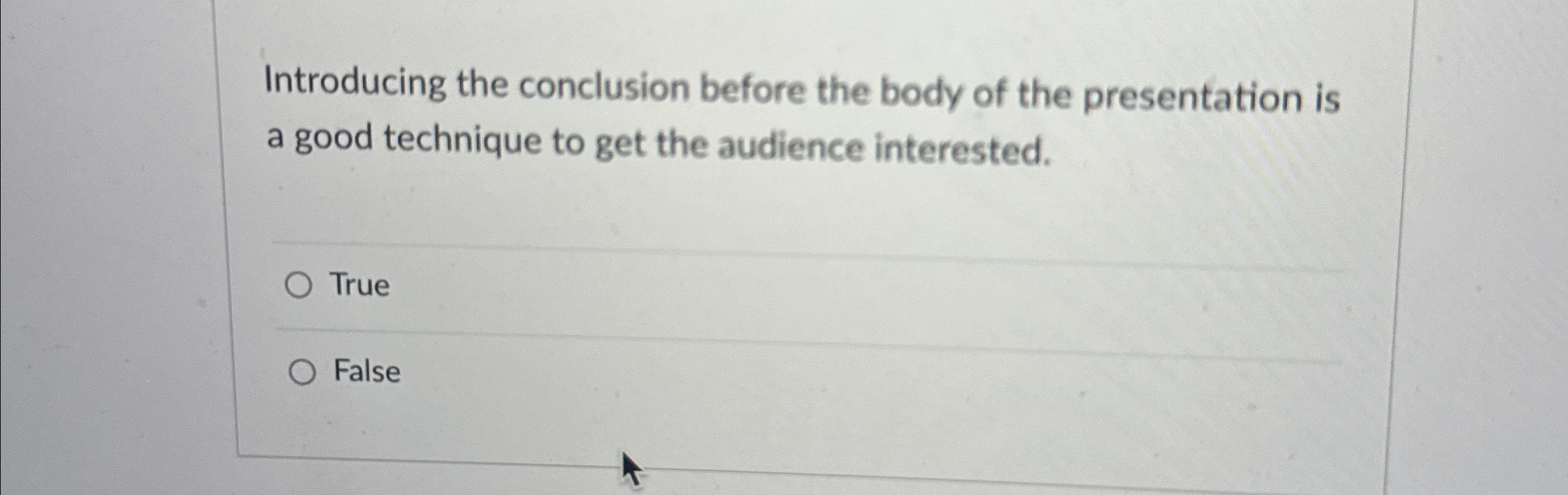Solved Introducing the conclusion before the body of the | Chegg.com