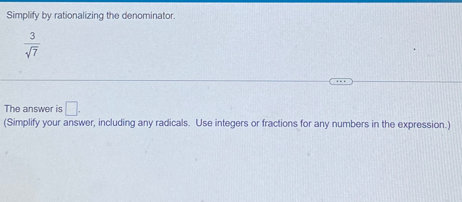 Solved Simplify by rationalizing the denominator.372The | Chegg.com