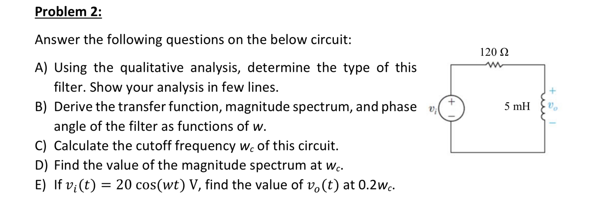 Solved Problem 2:Answer the following questions on the below | Chegg.com