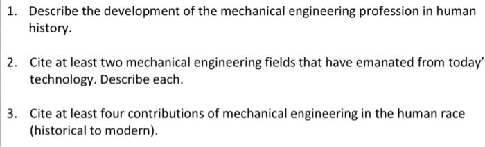 Solved 1. Describe the development of the mechanical | Chegg.com