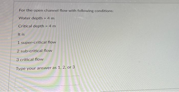 Solved Determine the critical depth ( ft ) for rectangular | Chegg.com
