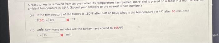 Solved A roast turkey is removed from an oven when its | Chegg.com