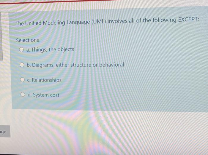 Solved The Unified Modeling Language (UML) involves all of | Chegg.com