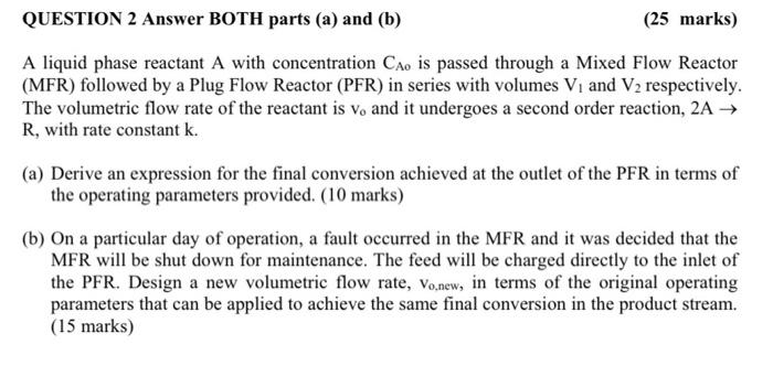Solved A liquid phase reactant A with concentration CAo is | Chegg.com