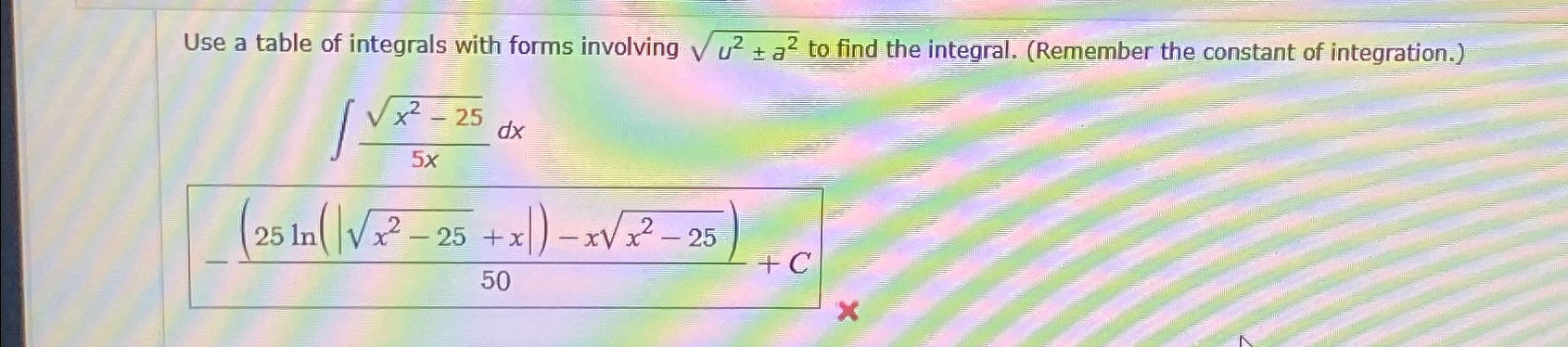 Solved Use a table of integrals with forms involving u2+-a22 | Chegg.com