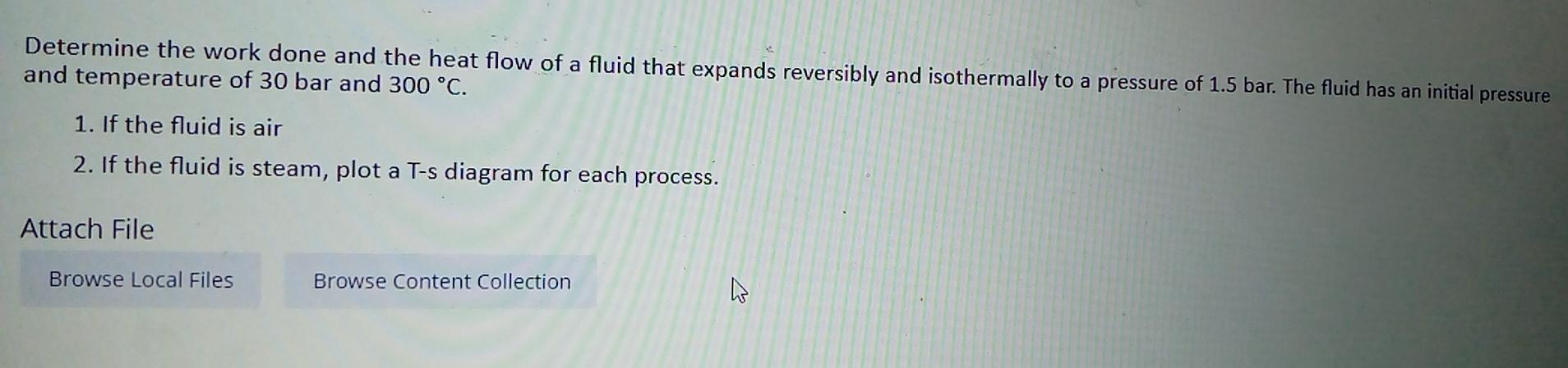 Solved Determine the work done and the heat flow of a fluid | Chegg.com