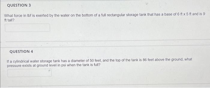 Solved QUESTION 3 What force in Ibf is exerted by the water | Chegg.com