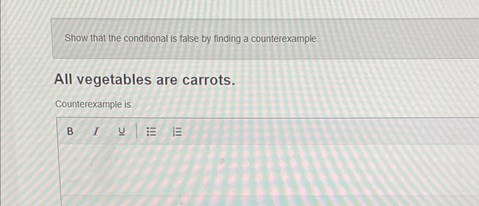 Solved Show that the conditional is false by finding a | Chegg.com