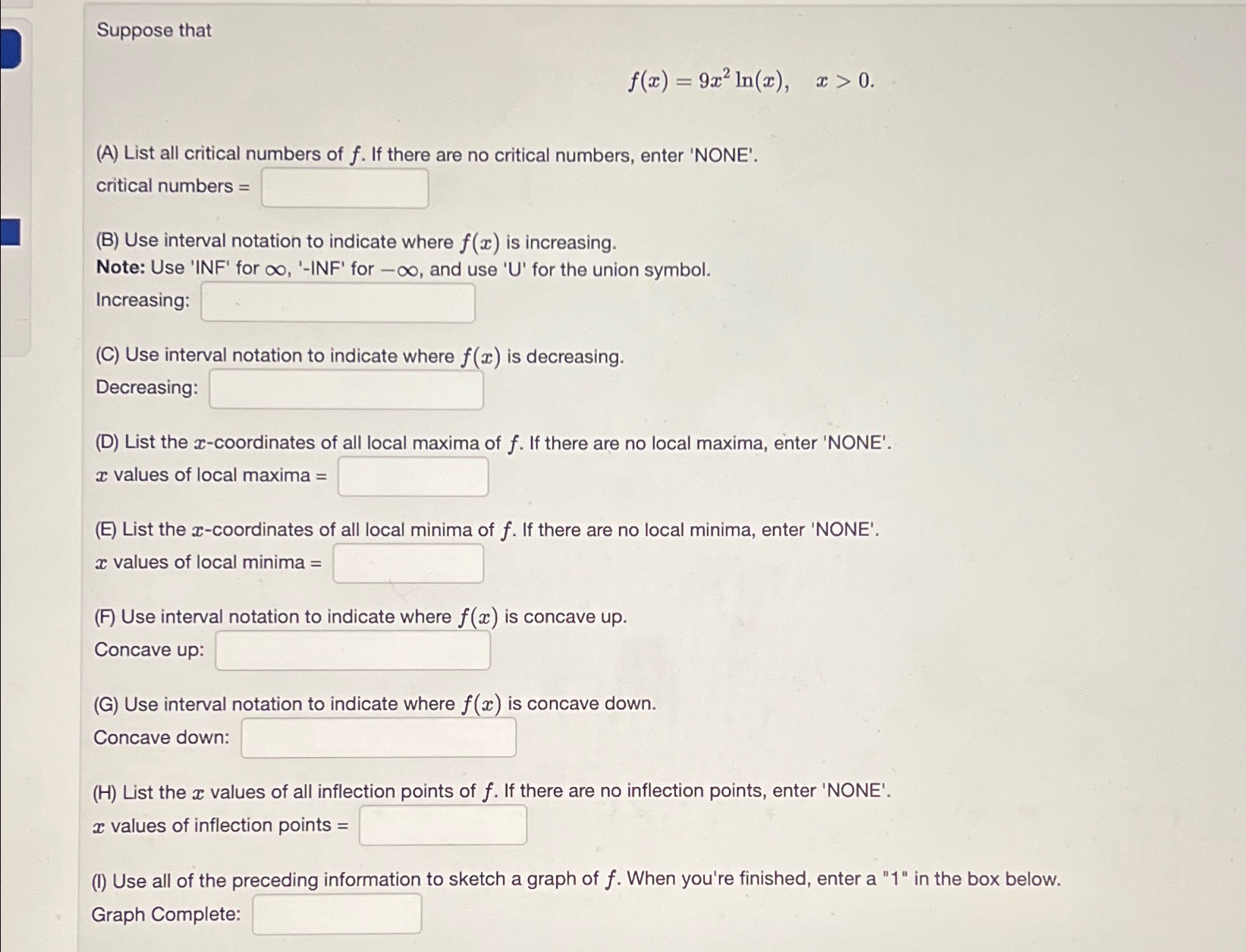 Solved Suppose thatf(x)=9x2ln(x),x>0.(A) ﻿List all critical | Chegg.com