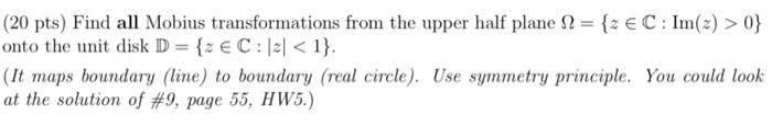Solved (20 pts) Find all Mobius transformations from the | Chegg.com