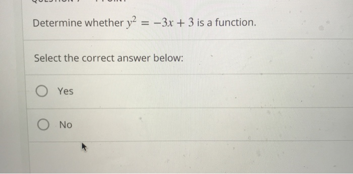 Solved Determine Whether Y2 3x 3 Is A Function Select