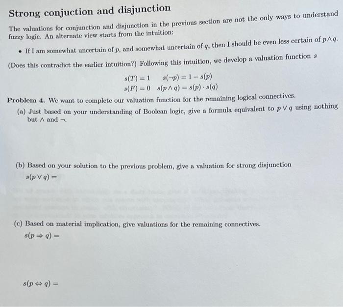 Solved Strong conjuction and disjunction The valuations for | Chegg.com