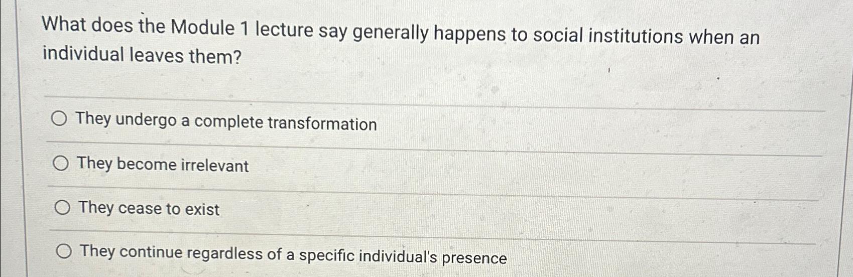 Solved What does the Module 1 ﻿lecture say generally happens | Chegg.com