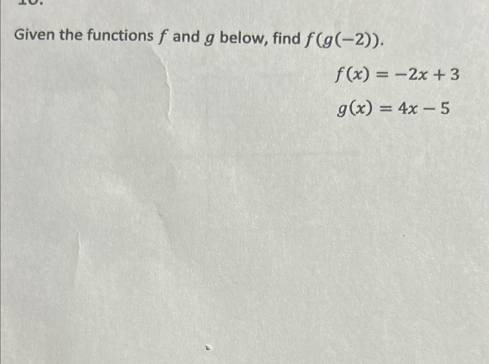 Solved Given the functions f ﻿and g ﻿below, find | Chegg.com