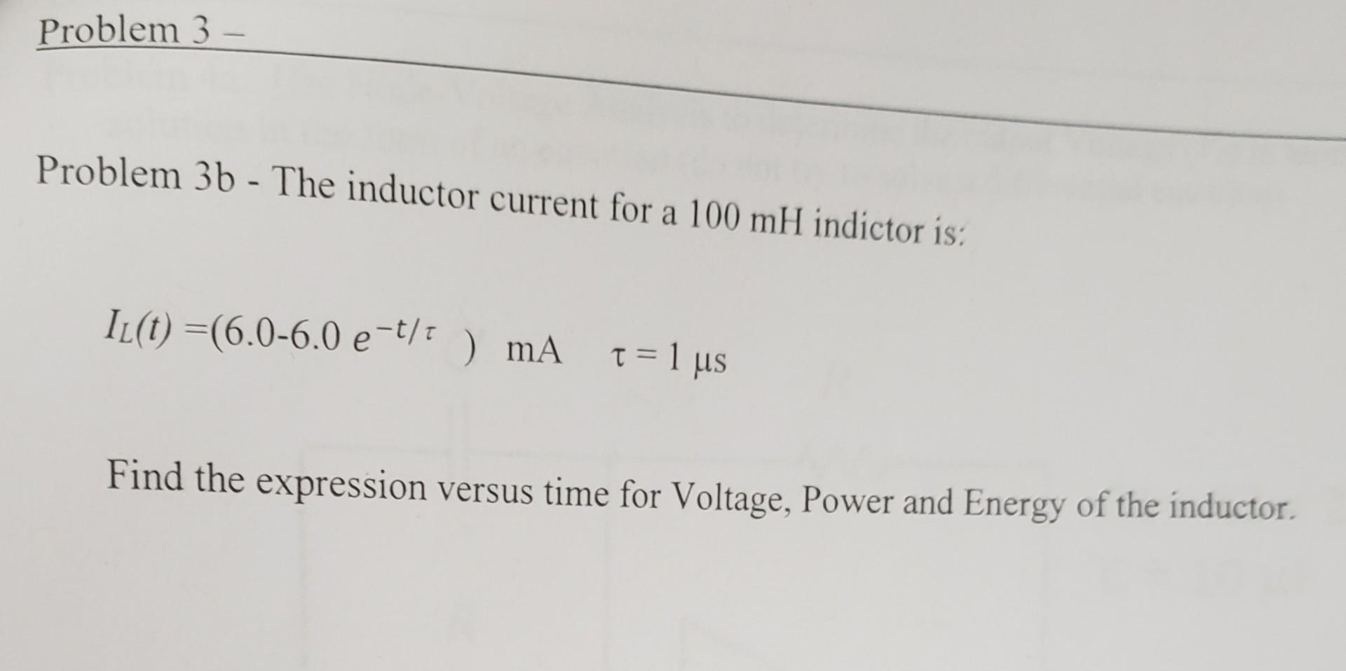 Solved Problem 3 b - The inductor current for a 100mH | Chegg.com