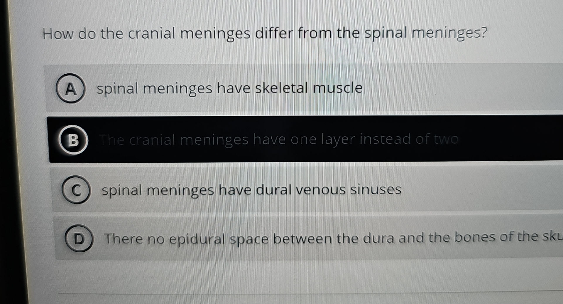 Solved How do the cranial meninges differ from the spinal | Chegg.com