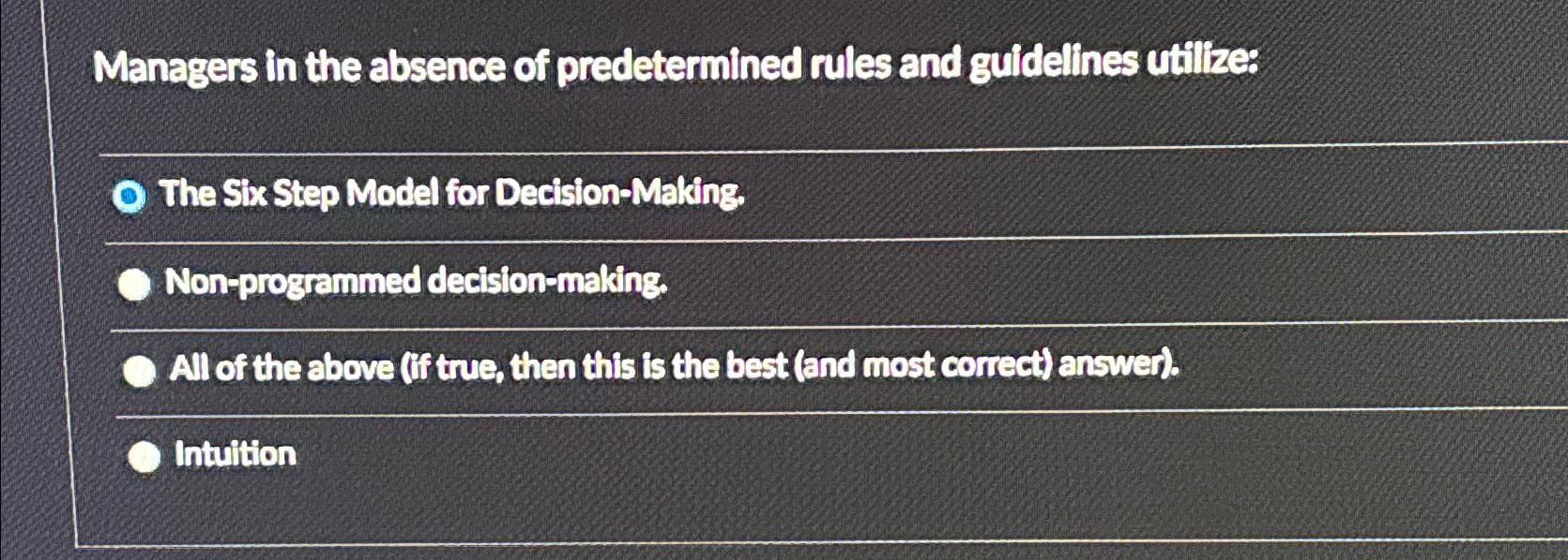 Solved Managers in the absence of predetermined rules and | Chegg.com
