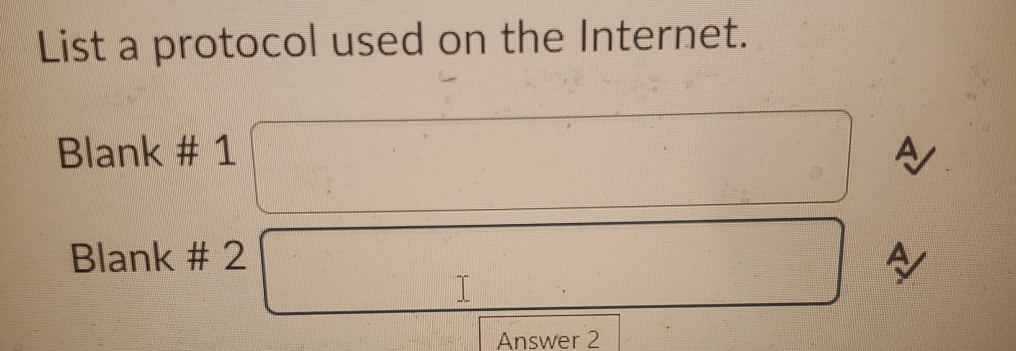 Solved List a protocol used on the Internet.Blank # 1Blank # | Chegg.com