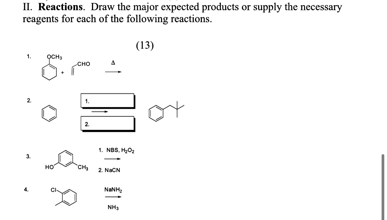 Solved II. ﻿Reactions. Draw the major expected products or | Chegg.com