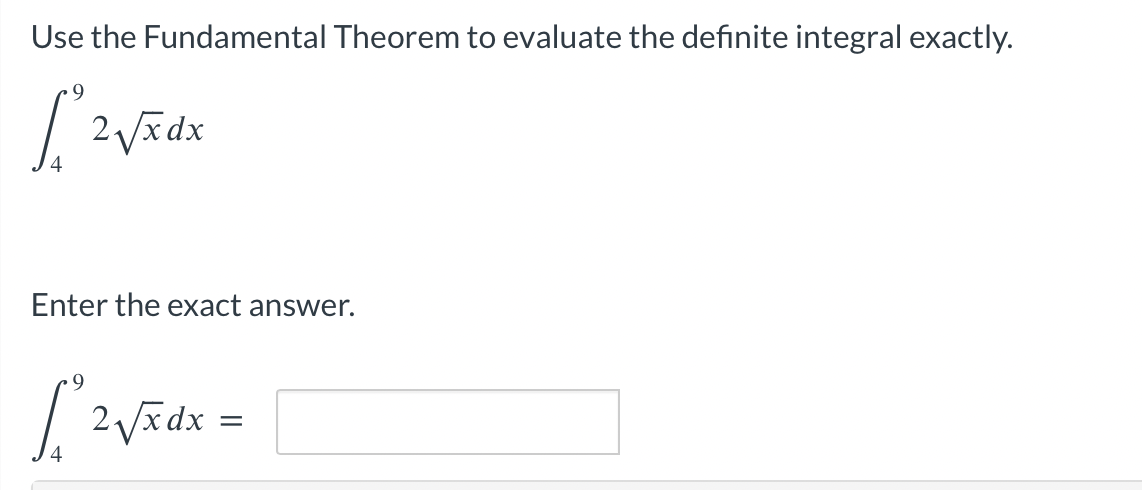 Solved Use the Fundamental Theorem to evaluate the definite | Chegg.com
