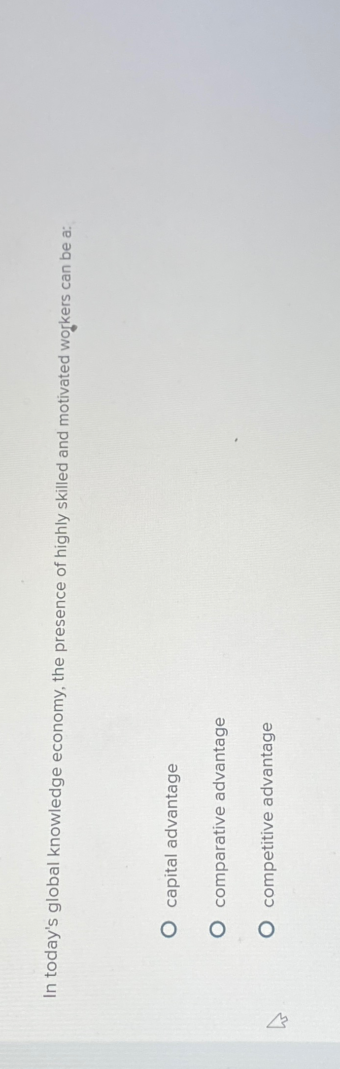 Solved In today's global knowledge economy, the presence of | Chegg.com