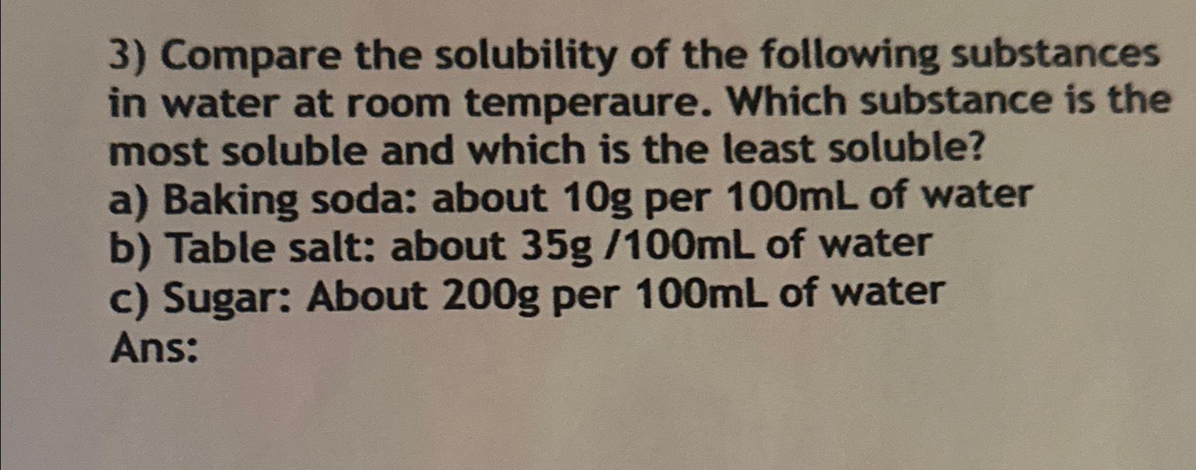 Solved Compare the solubility of the following substances in | Chegg.com