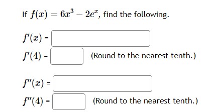 Solved If f(x)=6x3-2ex, ﻿find the | Chegg.com