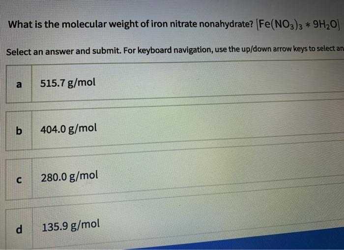 Solved What is the molecular weight of iron nitrate | Chegg.com