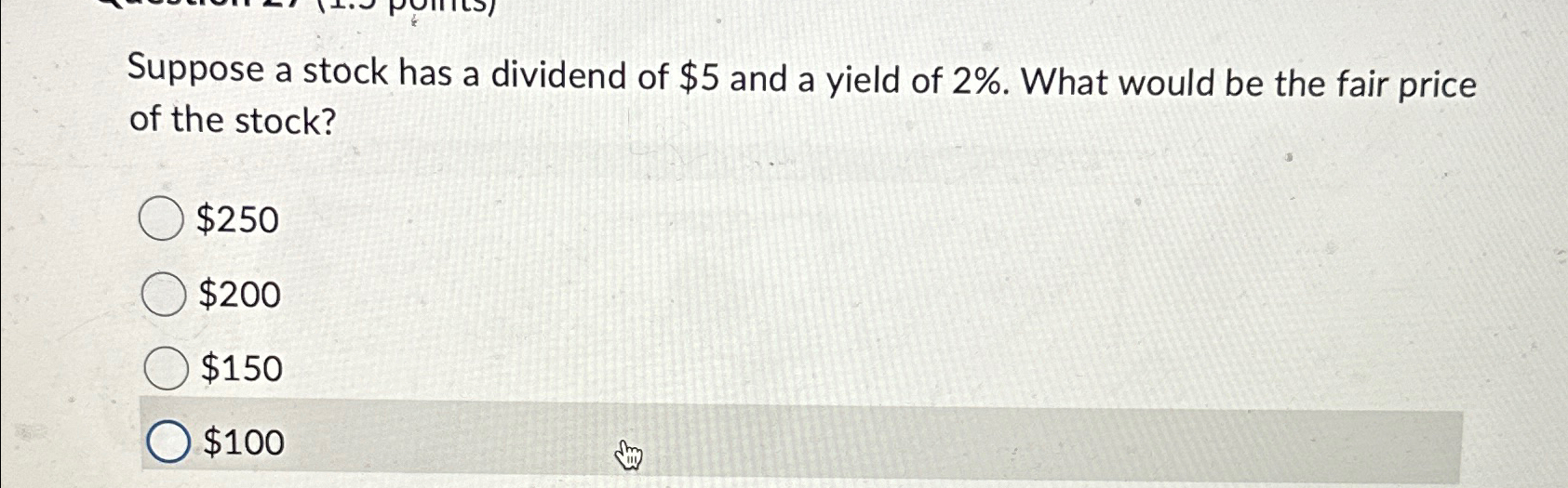 Solved Suppose a stock has a dividend of $5 ﻿and a yield of | Chegg.com