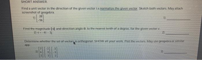 Solved Find a unit vector in the direction of the given | Chegg.com