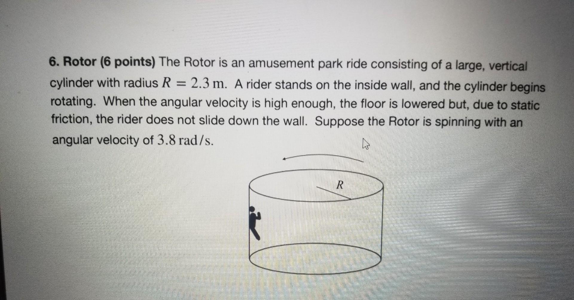 Solved 6. Rotor (6 points) The Rotor is an amusement park | Chegg.com