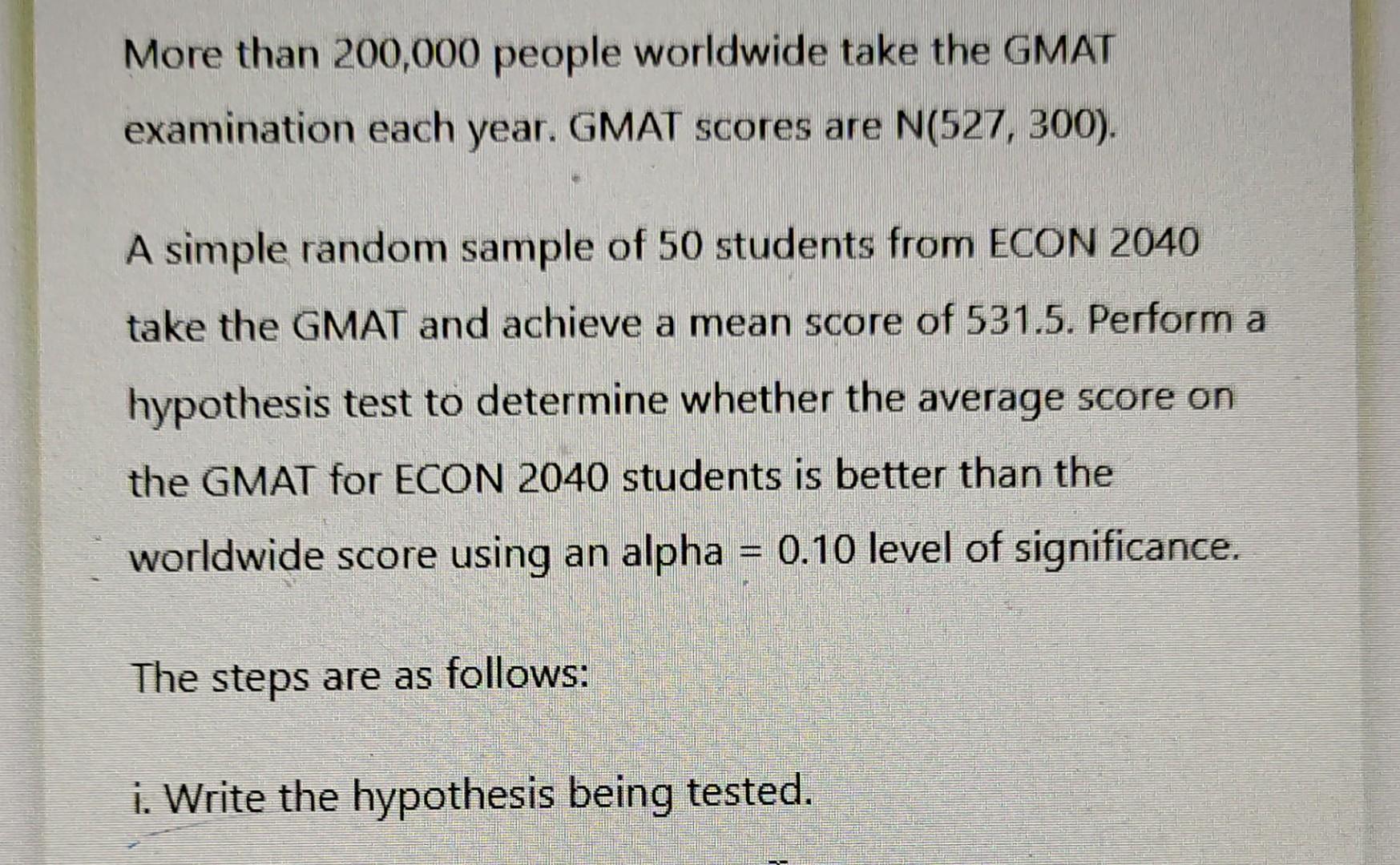 Solved More than 200,000 people worldwide take the GMAT | Chegg.com