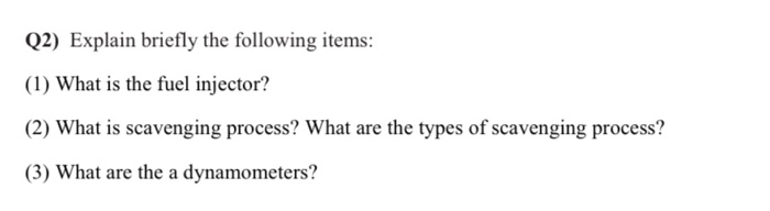 Solved (2) Explain briefly the following items: (1) What is | Chegg.com