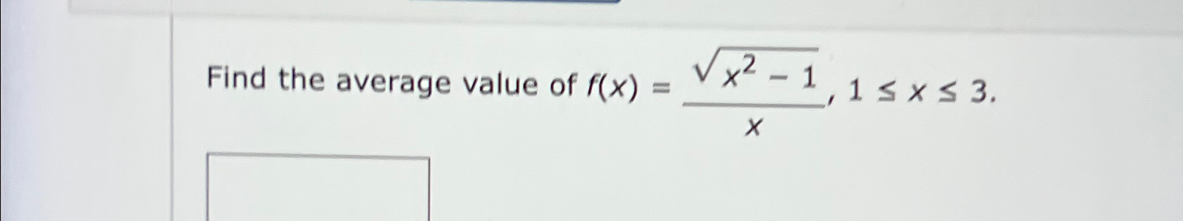 Solved Find the average value of f(x)=x2-12x,1≤x≤3. | Chegg.com