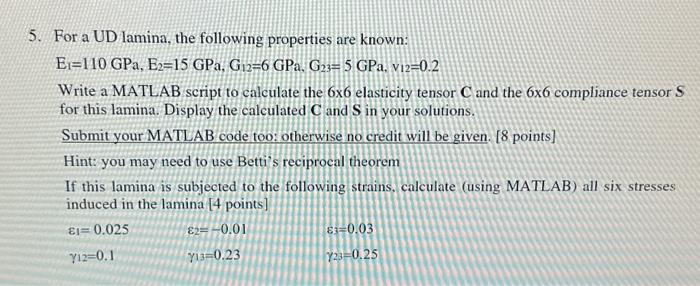 Solved For a UD lamina, the following properties are known: | Chegg.com