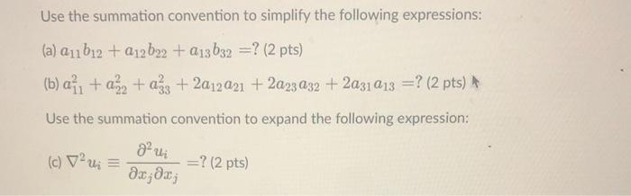 Solved Use the summation convention to simplify the | Chegg.com