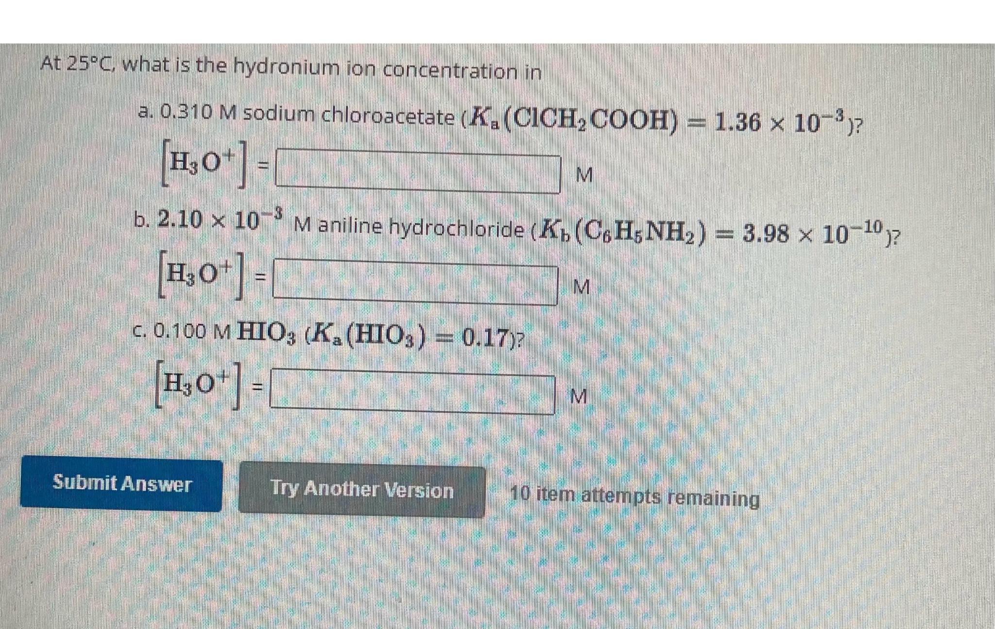 Solved At 25°C, ﻿what is the hydronium ion concentration | Chegg.com