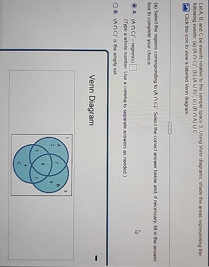Solved Let A,B, ﻿and C ﻿be events relative to the sample | Chegg.com