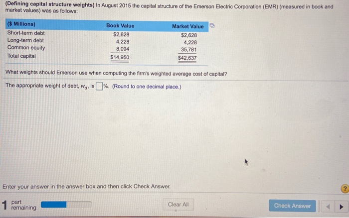 Solved (Defining capital structure weights) in August 2015 | Chegg.com