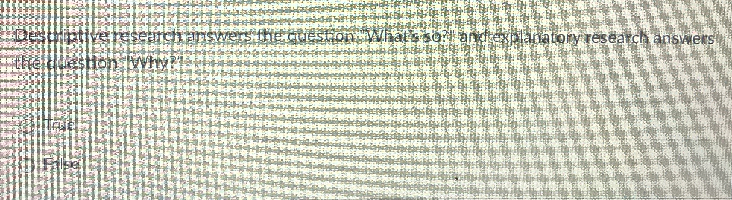 Solved Descriptive research answers the question "What's | Chegg.com