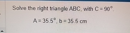 Solved Solve the right triangle ABC , ﻿with | Chegg.com