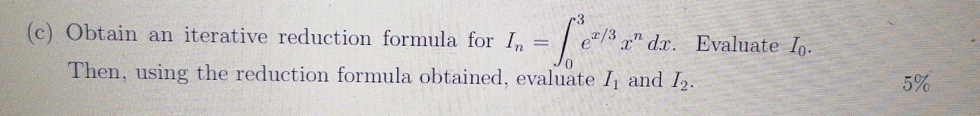 Solved ES et/ (c) Obtain an iterative reduction formula for | Chegg.com